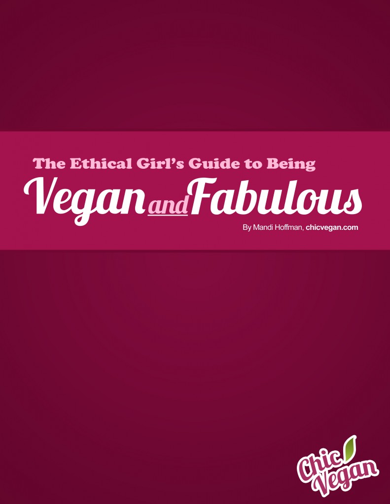 FREE eBook: The Ethical Girl's Guide To Being Vegan and Fabulous - Chic ...